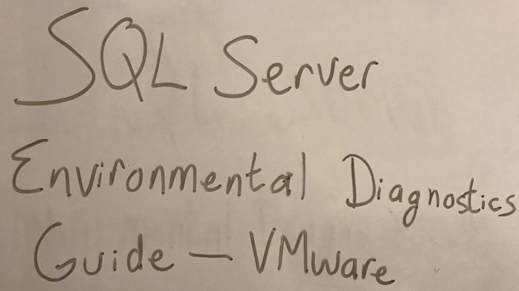 SQL Server Environmental Diagnostics Guide – VMware – MlakarTechTalk